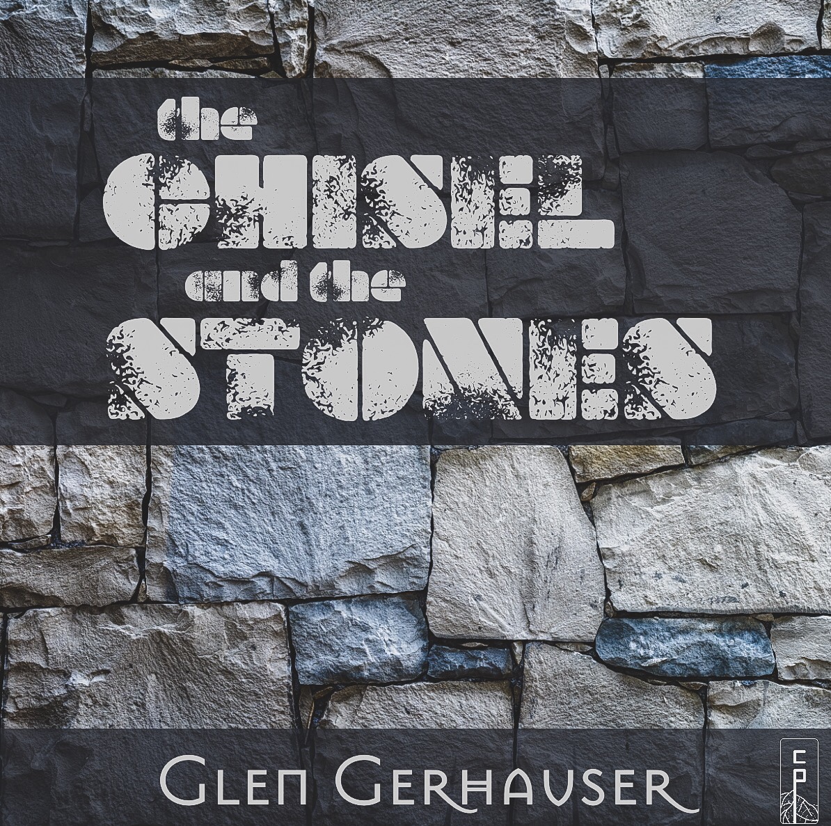 The Chisel & the Stones (Audio Message) – Invasion of Light