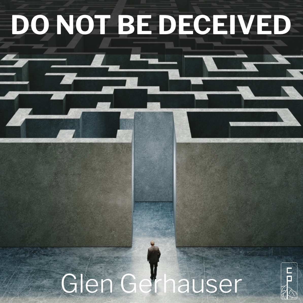 Do Not Be Deceived (Message – Audio, Notes, Video & Infographic ...