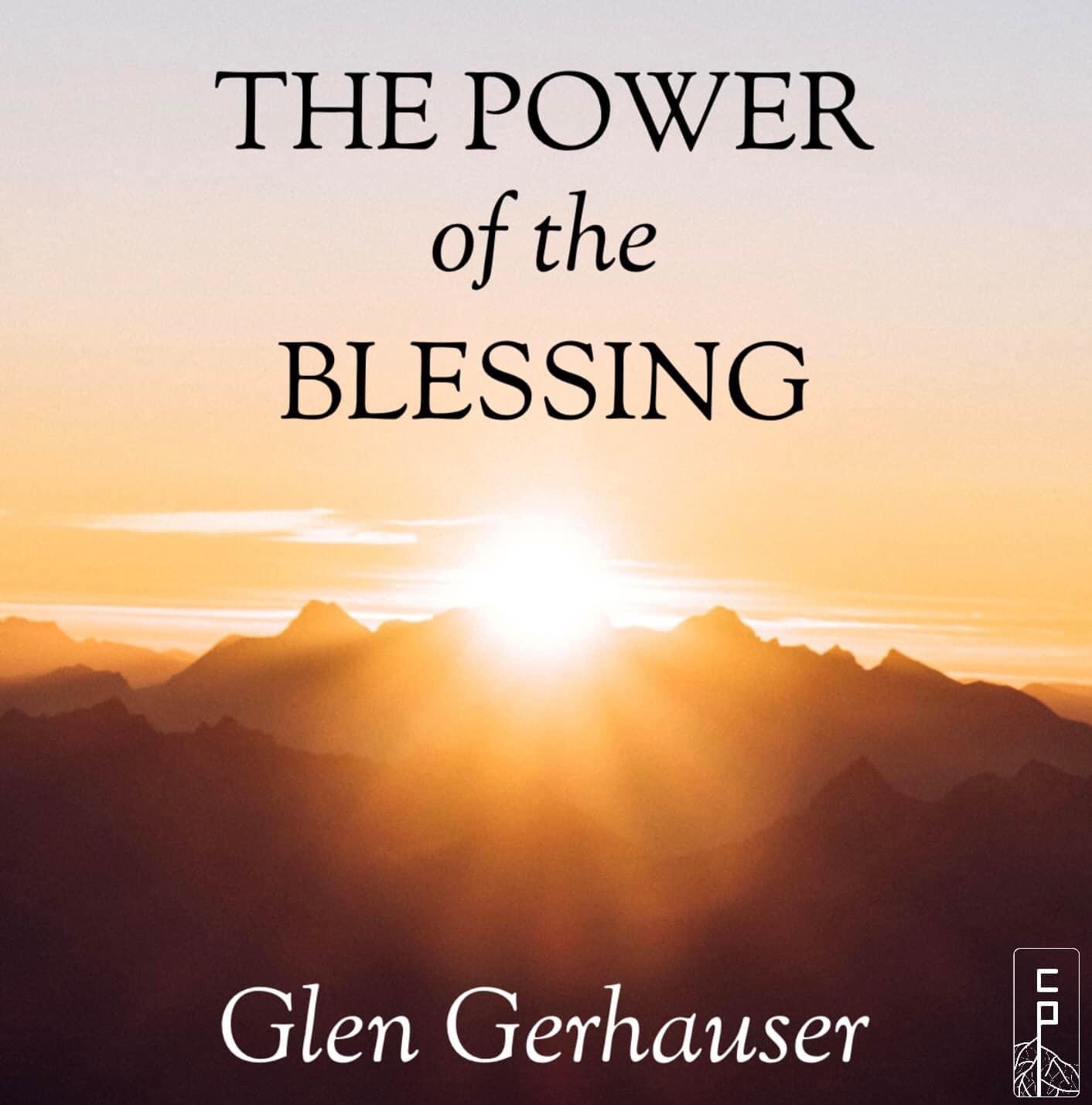 The Power of the Blessing (Message – Audio, Notes, Infographic & Video ...